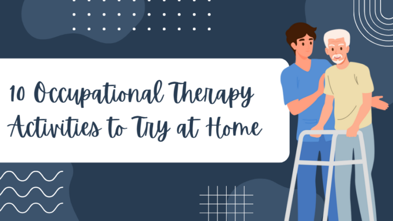 Is OT at Home Right for You? What to Expect and How to Prepare