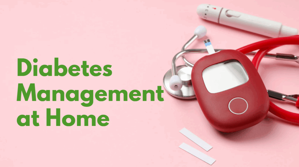 Diabetes Management at Home: How Lifestyle Guidance from Skilled Nurses ...